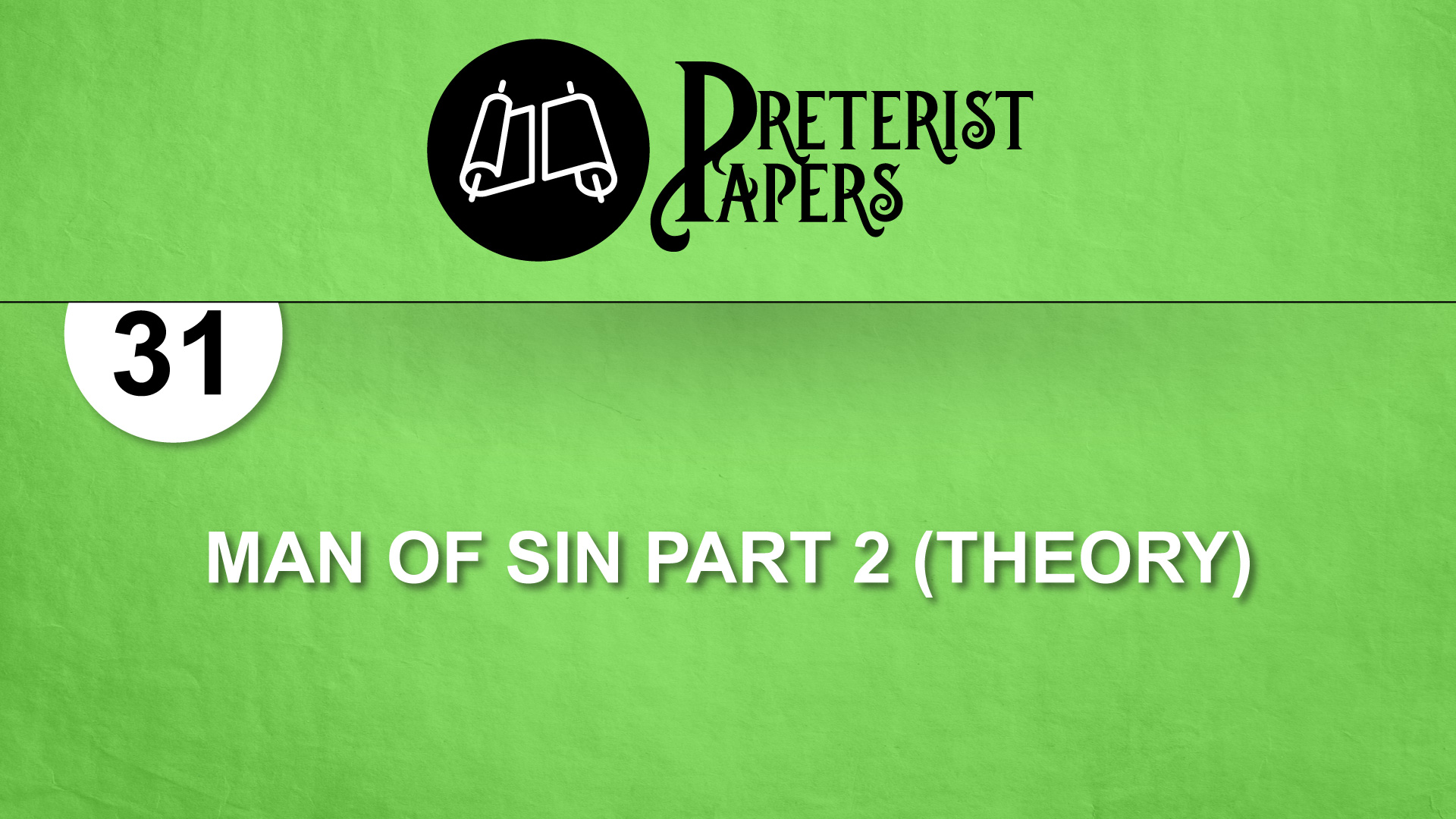 Papers/Videos - Preterist Papers