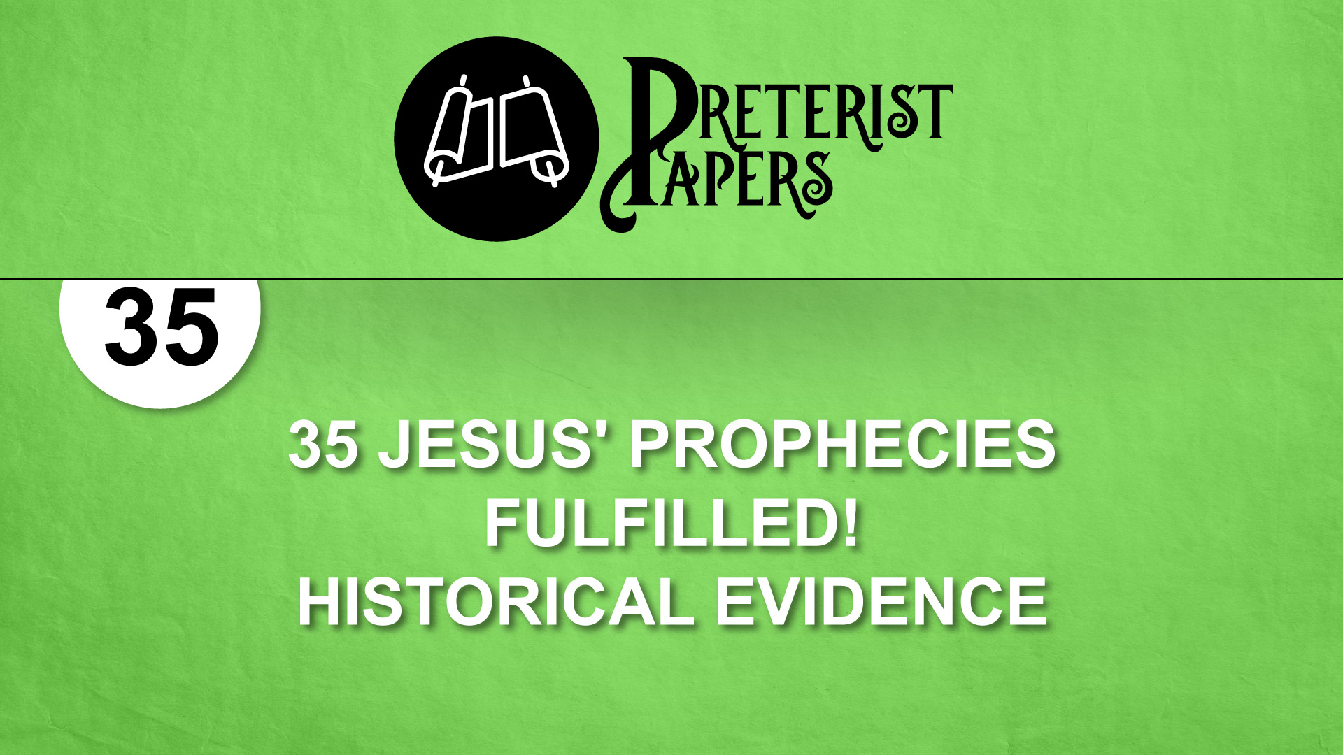 Papers/Videos - Preterist Papers